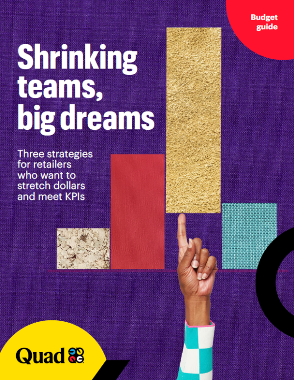 Marketing budget guide: Shrinking Teams, Big Dreams | Quad